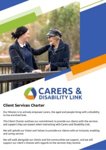 Client Service Charter July13th Digital - CARERS & disABILITY Link